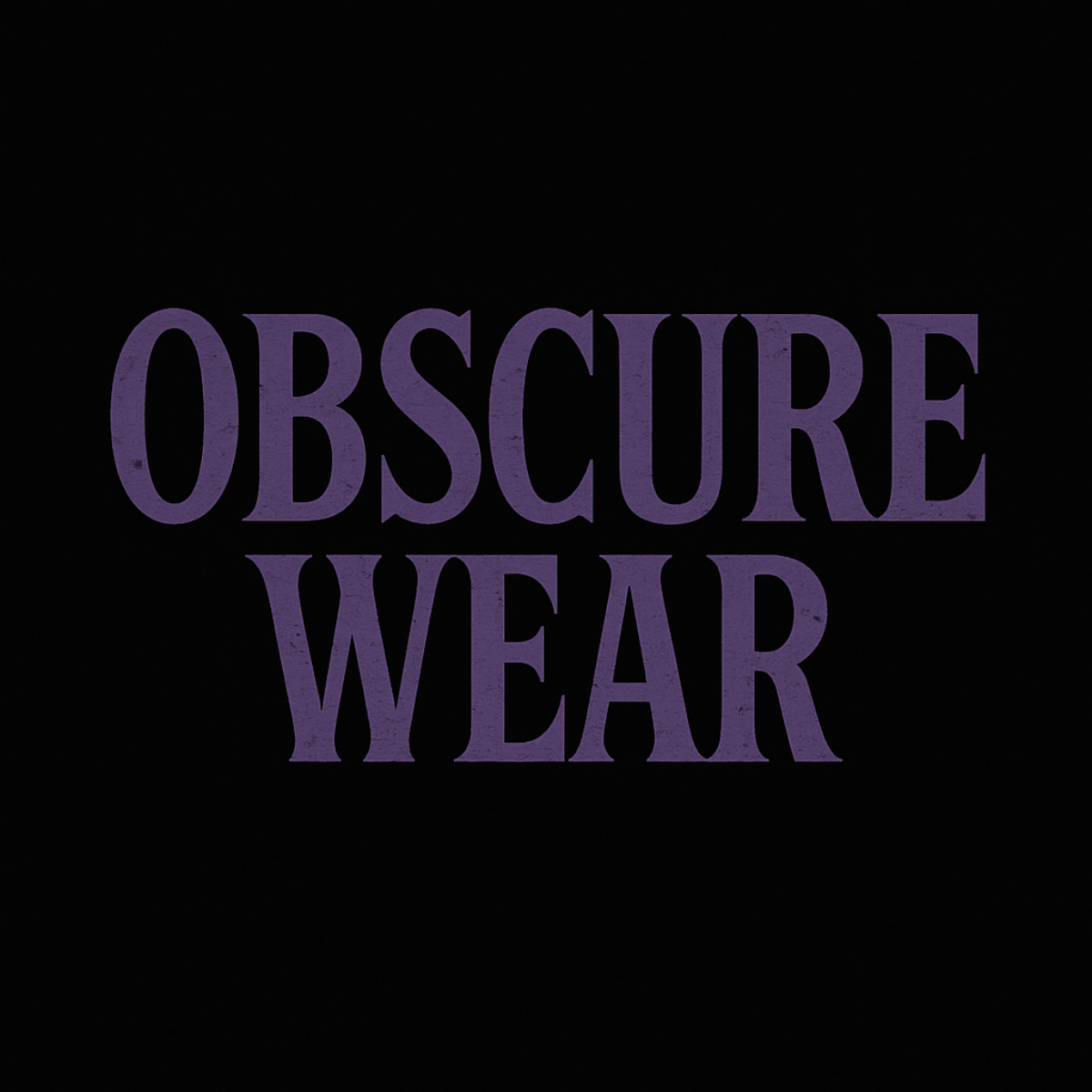Obscure Wear